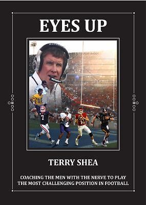 Eyes Up : Coaching the Men with the Nerve to Play the Most Challenging ...