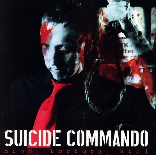 Bind, Torture, Kill by Suicide Commando [CD] | eBay