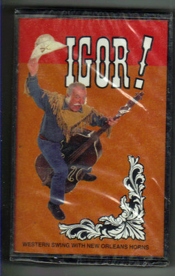 Igor! Cassette Tape by Igor's Jazz Cowboys: Western Swing With New ...