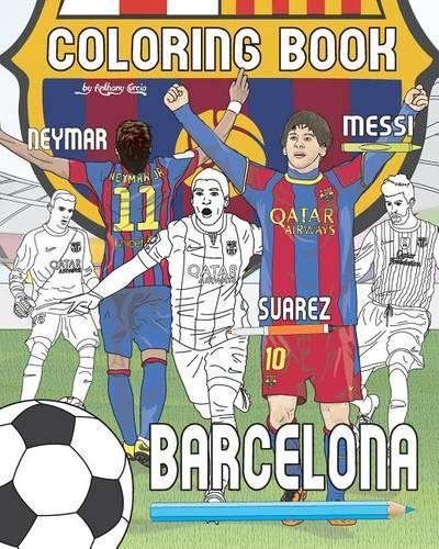 Anthony Curcio Messi, Neymar, Suarez and F.C. Barcelona (Paperback) (US ...