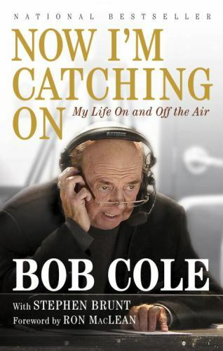 Now I'm Catching On : My Life On and Off the Air, Paperback by Cole ...