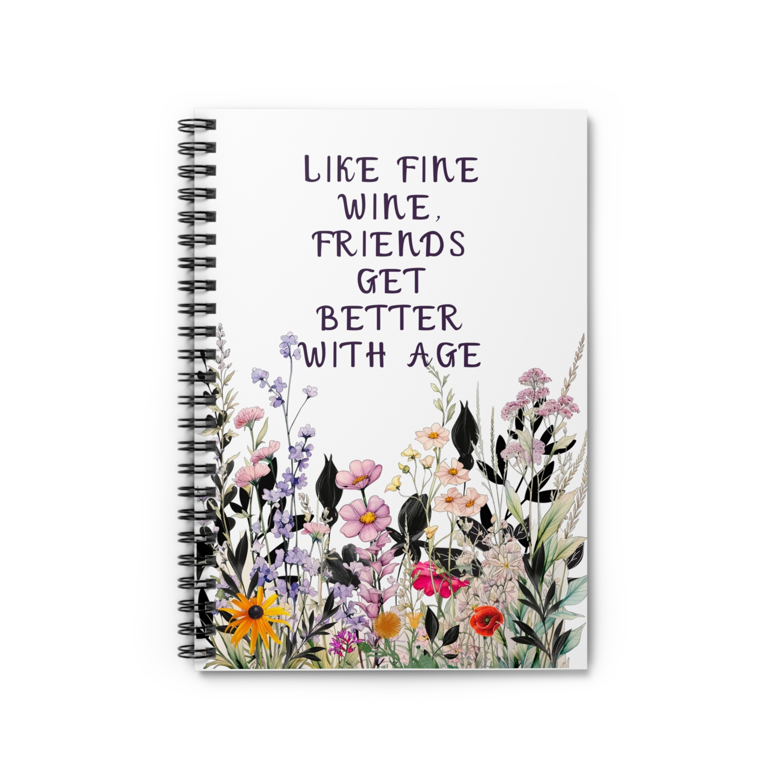 Friendship Quote, Spiral Notebook -118 Pages, Ruled Line, Wild Flowers ...