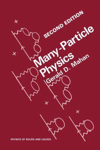 Physics of Solids and Liquids Ser.: Many-Particle Physics by Gerald D ...