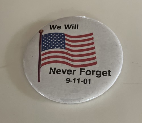 We Will Never Forget 9-11-01 Flag Pin 3” | eBay