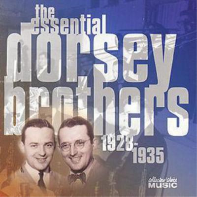 The Dorsey Brothers The Essential Dorsey Brothers 1928-1935 (CD) (UK ...