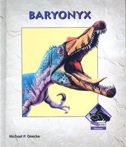 Baryonyx (Dinosaurs) by Michael P. Goecke 9781599286945| eBay