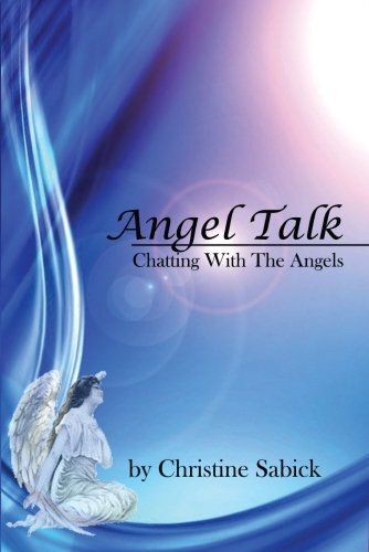 Angel Talk: Chatting With The Angels, Sabick, Hopkins, Pasman ...
