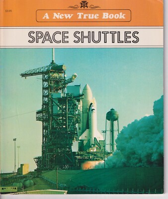 Space Shuttles (A New True Book Series) (Paperback: Juvenile Nonfiction ...