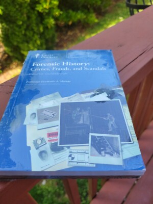 Forensic History : Crimes, Frauds, and Scandals by Elizabeth A. Murray ...