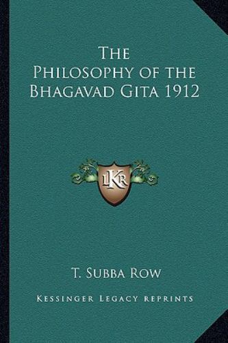 Philosophy of the Bhagavad Gita 1912 by T. Subba Row (2010, Trade ...