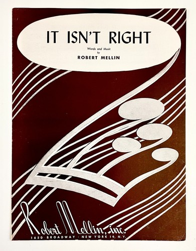 It Isn't Right Robert Mellin 1952 Vintage Sheet Music Piano Vocal Love ...