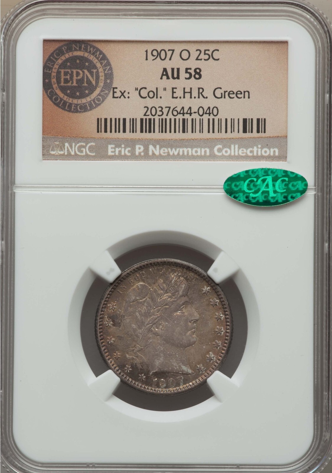 1907-O 25C AU58 NGC CAC. Ex. " Col. " E.H.R. GREEN COLLECTION RARE RARE ...