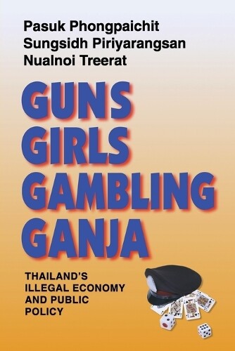 Pasuk Phongpaichit Sungsidh Piri Guns, Girls, Ga (Tapa blanda) (Importación USA) | eBay