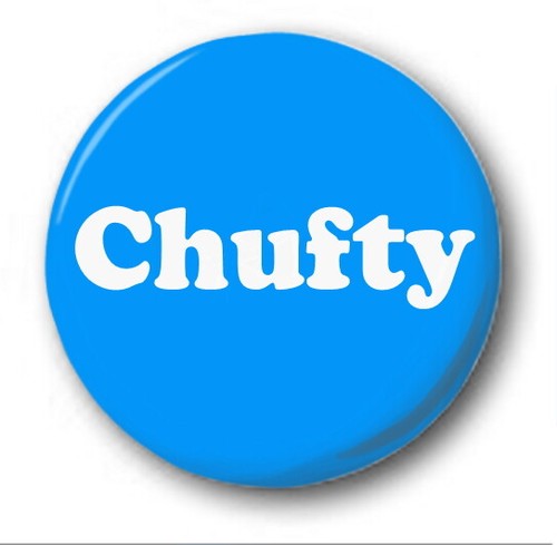 CHUFTY BADGE (Various Designs) - 1" / 25mm Button Badge - Funny 90s 90s ...