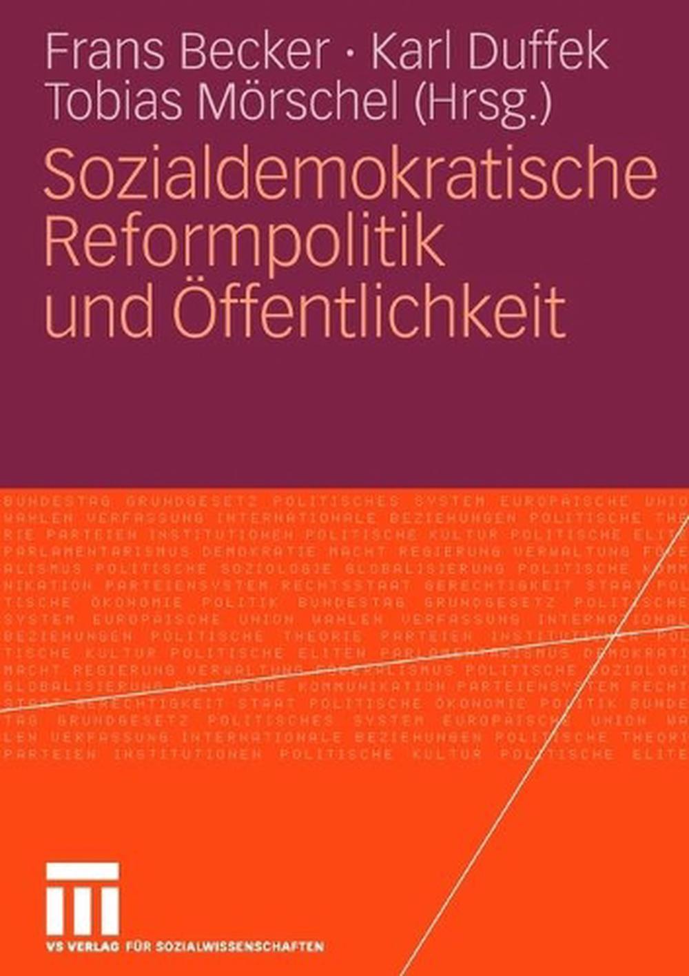 Sozialdemokratische Reformpolitik und ffentlichkeit by Frans Becker ...
