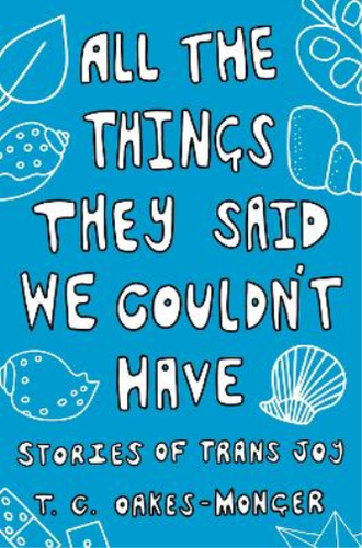 Tash Oakes-Monger All the Things They Said We Couldn't Have (Poche ...