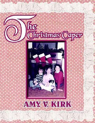 Christmas Caper by Amy V. Kirk (2004, Perfect) for sale online | eBay