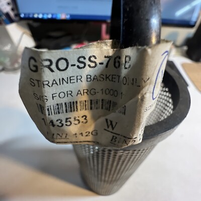 STRAINER BASKET GROCO SS-76-B BS3 FITS ARG1000 LENGTH 6" SCREEN S/S ...
