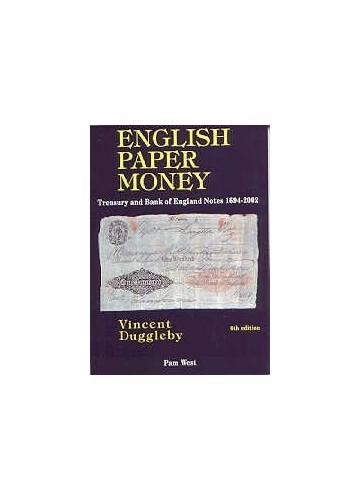 English Paper Money: Treasury and Bank of England Notes ... by Duggleby ...