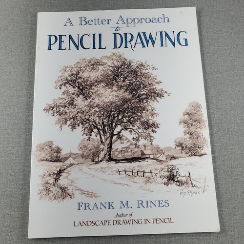 A Better Approach to Pencil Drawing Frank M. Rines 2017 Dover Art | eBay