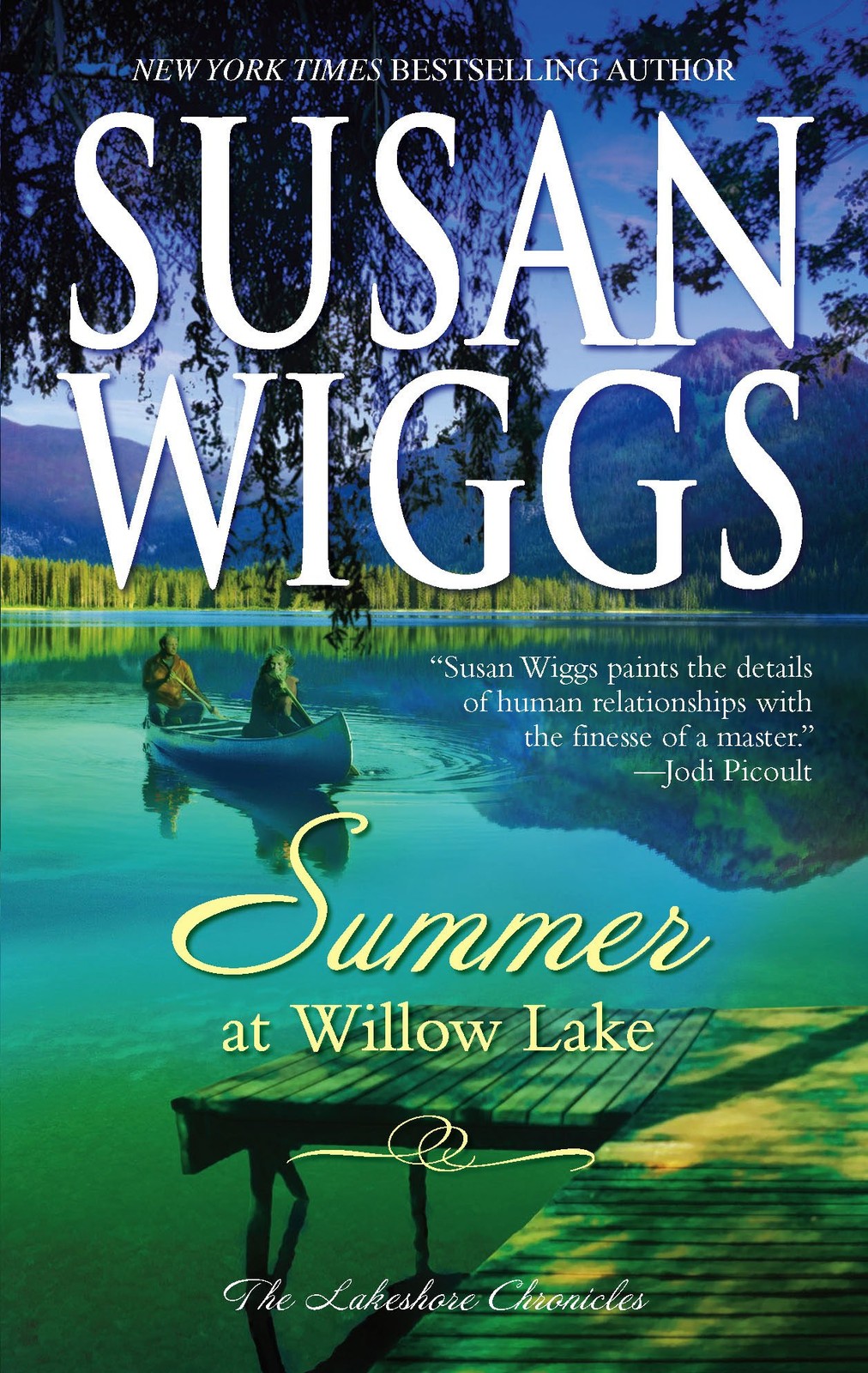 Summer at Willow Lake (Lakeshore Chronicles, Book 1) - Wiggs, Susan ...