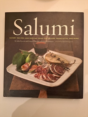 Salami Salumi Savory Recipes And Serving Ideas For Prosciutto And More ...