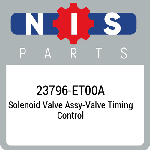 23796-ET00A Nissan Solenoid valve assy-valve timing control 23796ET00A ...