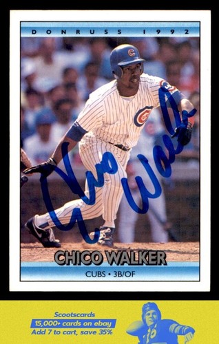 1992 Donruss Chico Walker card #439 Chicago Cubs IP/In Person Autograph ...