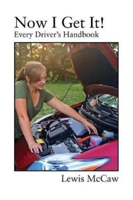 Lewis McCaw Now I Get It! Every Driver's Handbook (Poche) | eBay