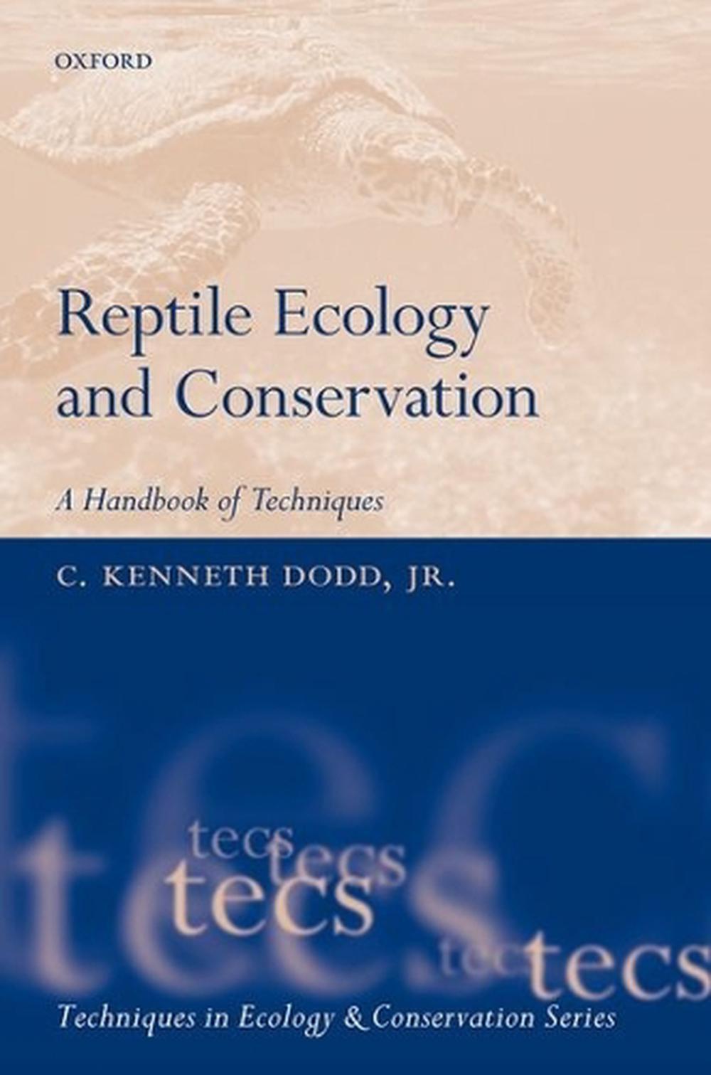 Reptile Ecology and Conservation: A Handbook of Techniques by C. Kenneth Dodd, J 9780198726142 ...
