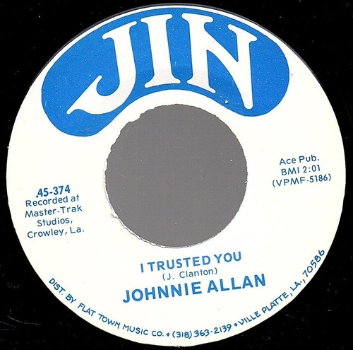 JOHNNIE ALLAN SINGLE JIN " I TRUSTED YOU / AIN'T YOUR MEMORY ... " [US ...