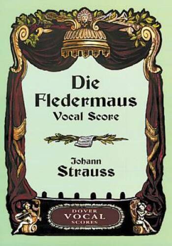 Die Fledermaus Vocal Score (Dover Vocal Scores) (German Edition) - VERY ...