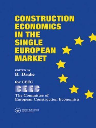Construction Economics in the Single European Market by B. Drake (1994 ...