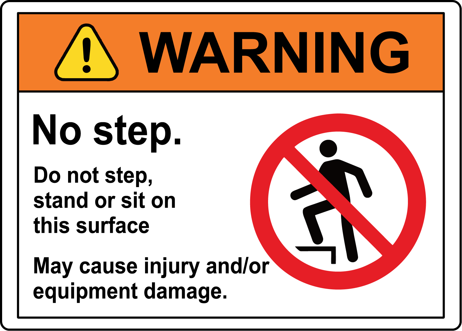 OSHA WARNING! DO NOT STEP STAND SIT SURFACE| Laminated Vinyl Decal ...