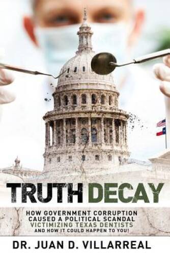 Truth Decay: How Government Corruption Caused a Political Scandal Victimi - GOOD 9780692827055 ...
