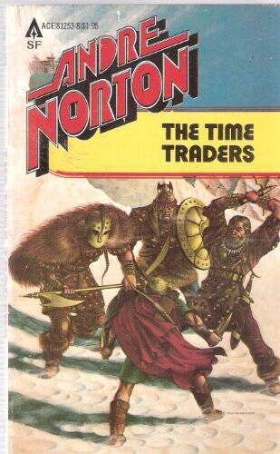The Time Traders - Mass Market Paperback By Norton, Andre - VERY GOOD ...