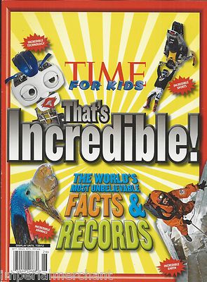 Time Magazine Kids That Incredible Issue Worlds Unbelievable Facts And ...