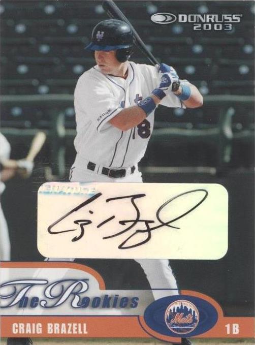 2003 Donruss Rookies & Traded - Craig Brazell #22 Autographs /205 (AU ...