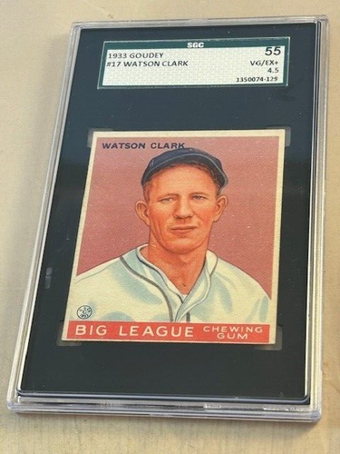 1933 GOUDEY #17 WATSON CLARK SGC 55 VG/EX+ BROOKLYN DODGERS BASEBALL ...