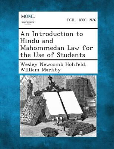 An+Introduction+to+Hindu+and+Mahommedan+Law+for+the+Use+of+Students+by ...