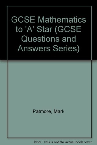 GCSE Mathematics to 'A' Star (GCSE Questions and Answers Series) | eBay