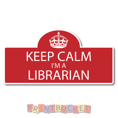 Keep calm I'm a Librarian sticker Quality water & fade proof vinyl ...