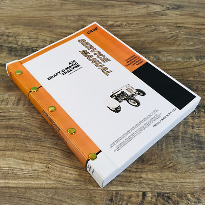 CASE 430 DRAFT-O-MATIC TRACTOR SERVICE MANUAL REPAIR SHOP TECHNICAL ...