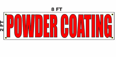 POWDER COATING Banner Sign 2x8 | eBay