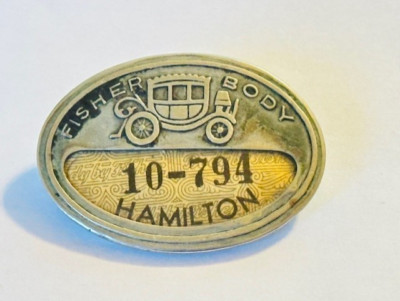 Vintage GM Automotive FISHER BODY Employee Hamilton Plant Badge Pinback ...