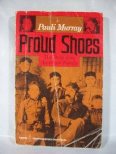 Proud Shoes - Hardcover By Murray, Pauli - GOOD 9780060906177| eBay