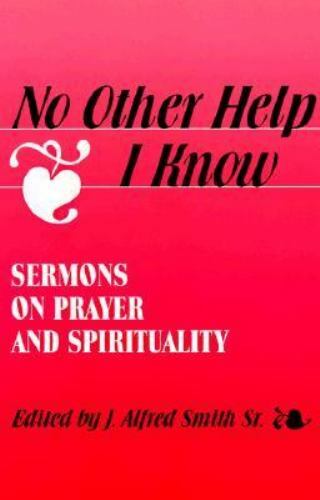 No Other Help I Know: Sermons on Praye- 9780817012519, paperback, J ...