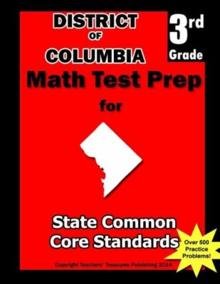 District Of Columbia 3Rd Grade Math Test Prep: Common Core Learning ...