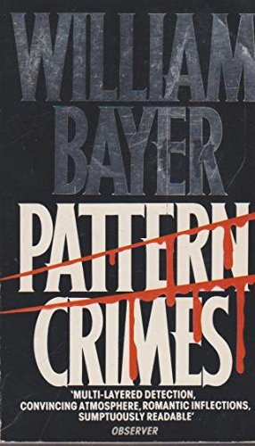 Pattern Crimes by Bayer, William Paperback / softback Book The Fast ...