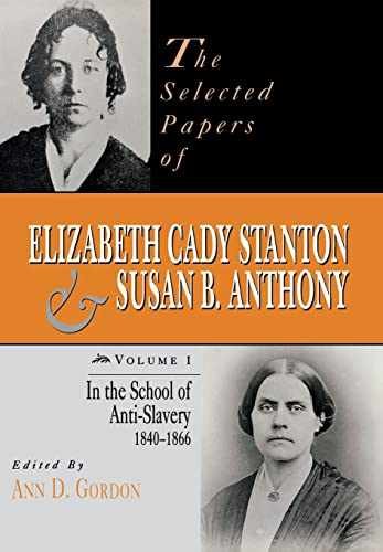 The Selected Papers of Elizabeth Cady - Hardcover, by Gordon Ann D ...